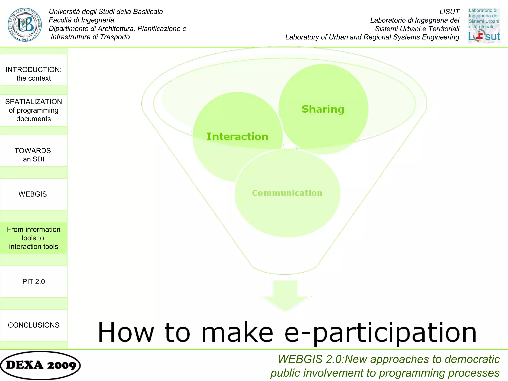 WebGIS 2.0: New approaches to democratic public involvement to programming processes | PPT
