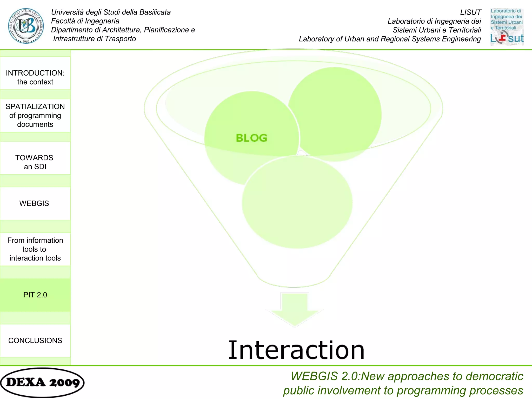 WebGIS 2.0: New approaches to democratic public involvement to programming processes | PPT