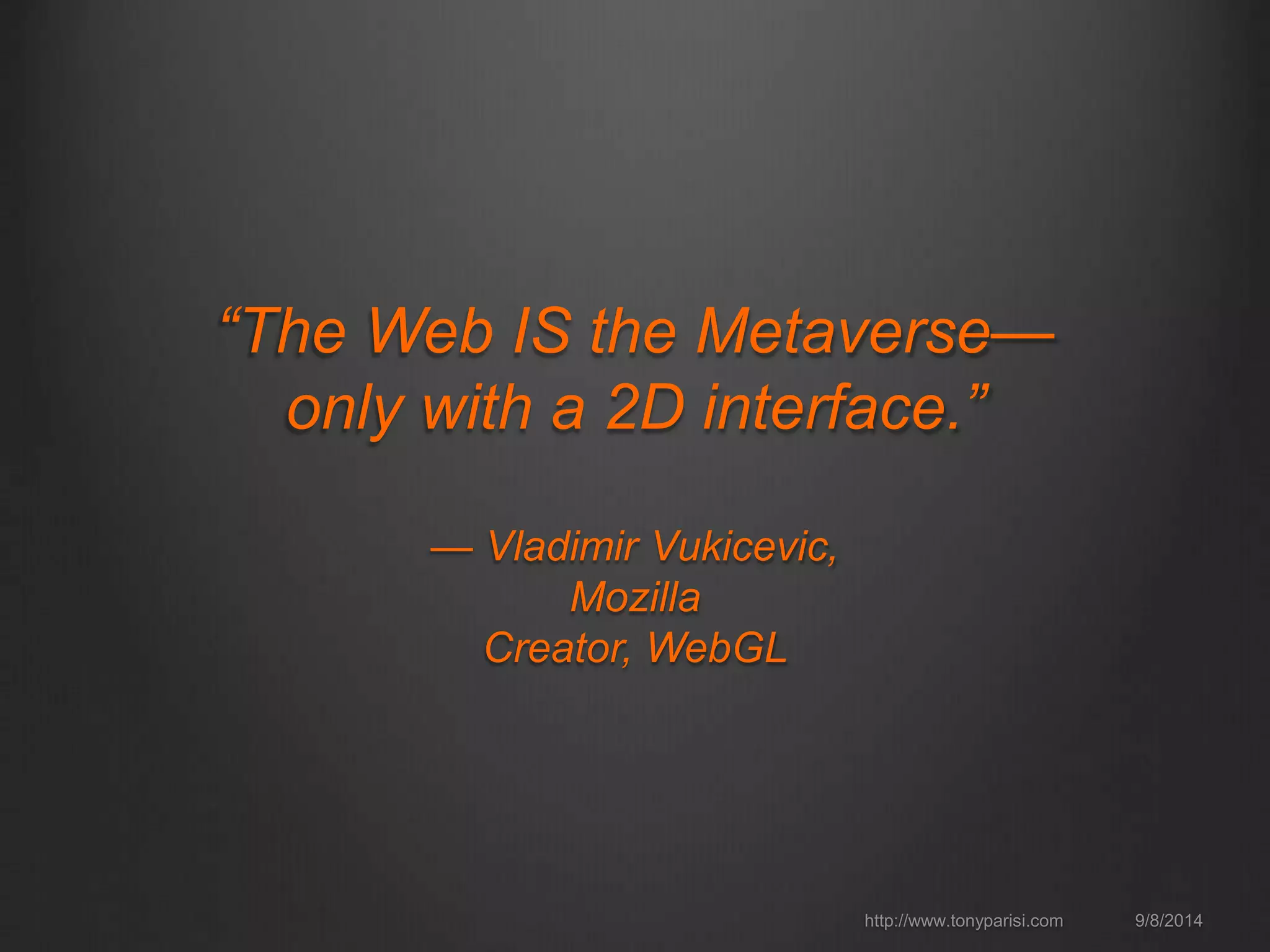 WebGL, WebVR and the Metaverse | PPTX