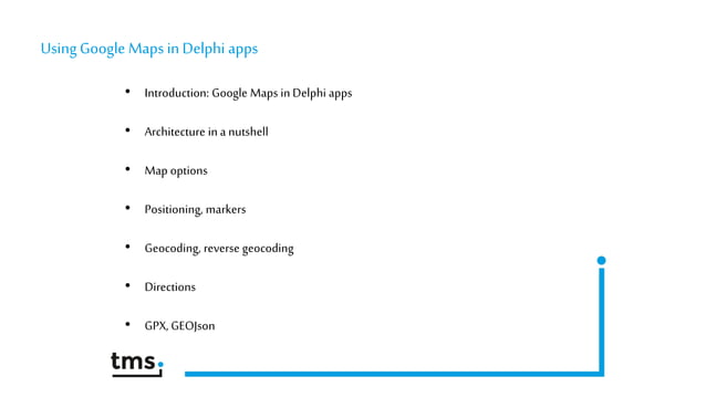 TMS Google Mapping Components | PPTX | Web Development | Internet