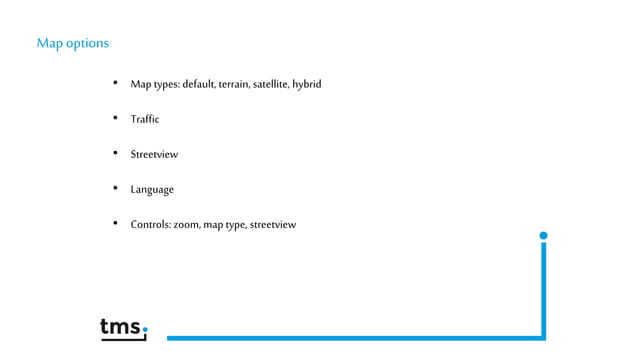 TMS Google Mapping Components | PPTX | Web Development | Internet