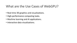 WebGPU Compute - High Performance Compute Power - The Whats and Whys | PDF