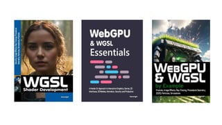 WebGPU Compute - High Performance Compute Power - The Whats and Whys | PDF