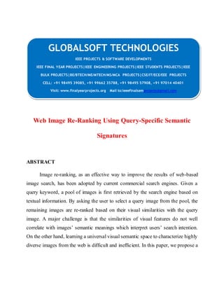 IEEE 2014 DOTNET CLOUD COMPUTING PROJECTS Web image re ranking using query-specific semantic ...