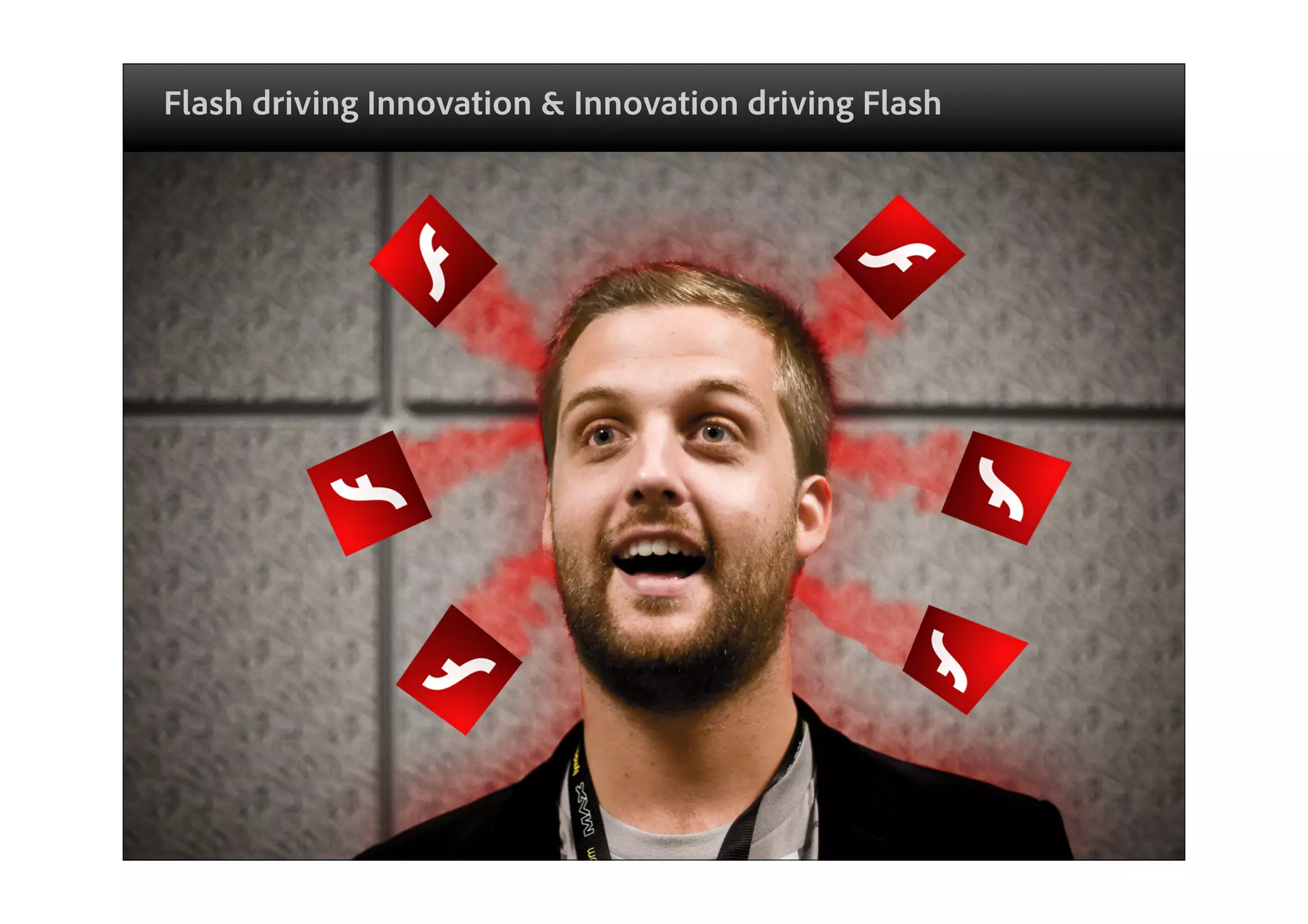Innovation and the Adobe Flash Platform