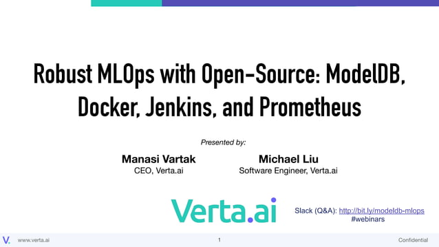 Robust MLOps with Open-Source: ModelDB, Docker, Jenkins, and Prometheus | PPT