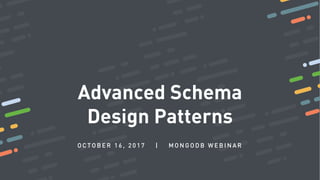 Advanced Schema Design Patterns | PPT