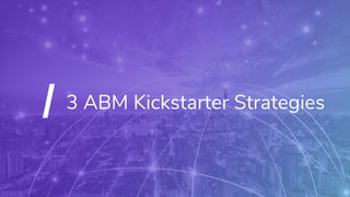 3 Strategies That Kick-Start your ABM using AI | PDF