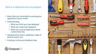 Outpost24 Webinar - Five steps to build a killer Application Security Program | PPT