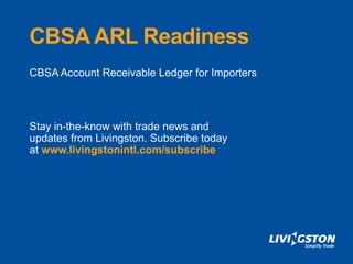 The CBSA Accounts Receivable Ledger System (ARL) - Are you Ready? | PPTX