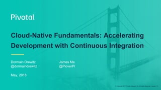 Cloud-Native Fundamentals: Accelerating Development with Continuous Integration | PPT