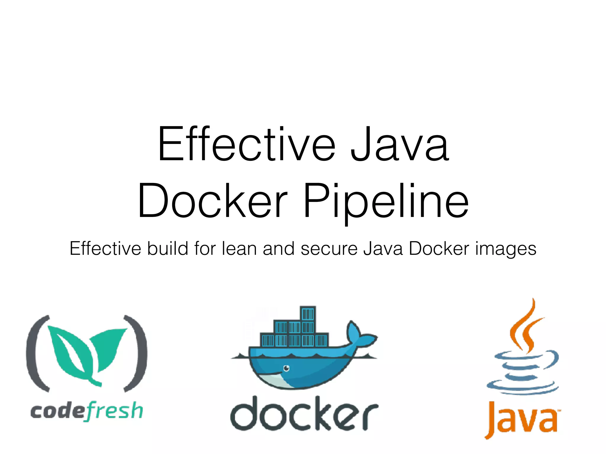 Webinar Creating An Effective Docker Build Pipeline For Java Apps Ppt 0022