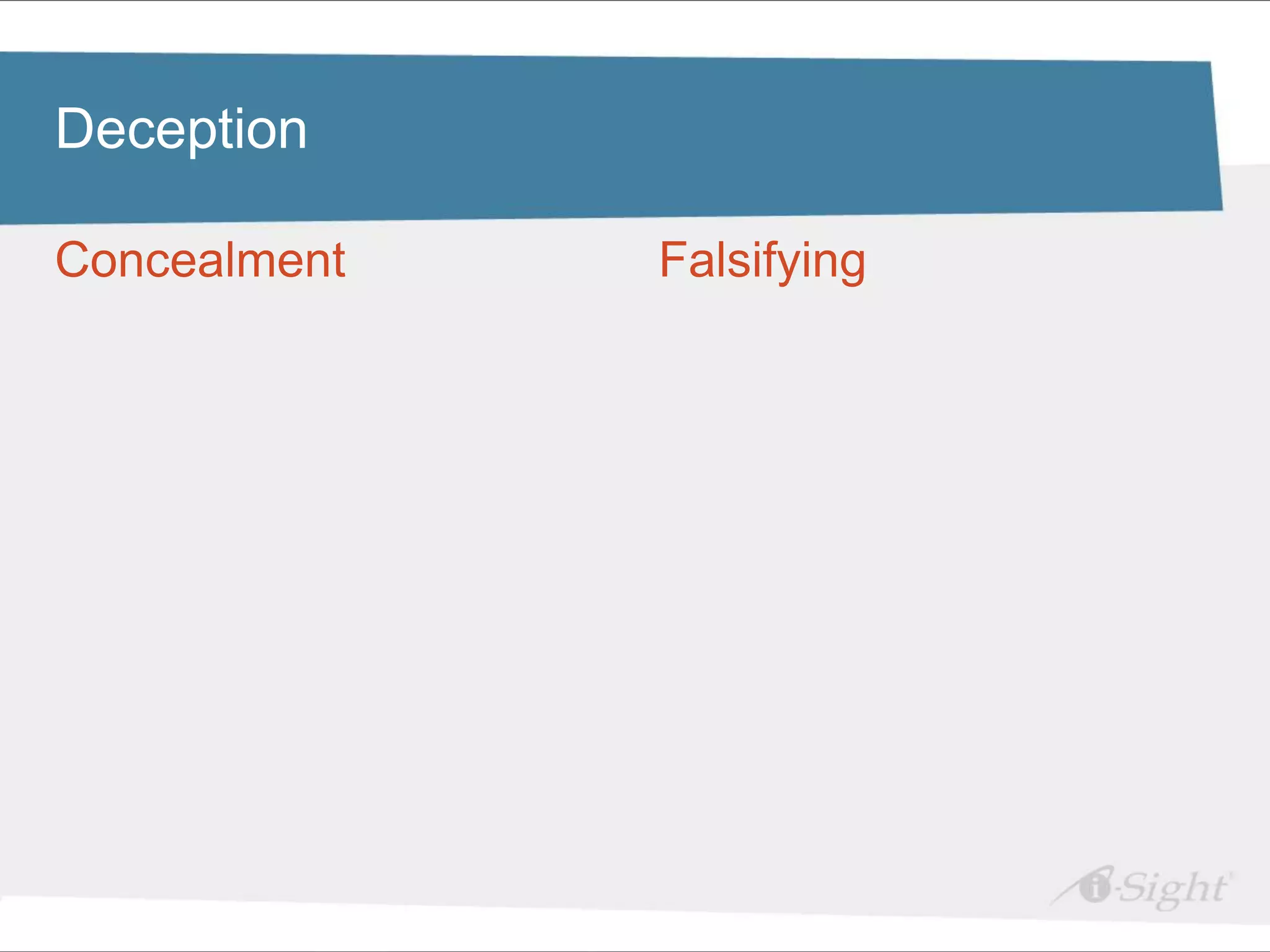 Webinar: Detecting Deception - Investigation Interviewing Skills | PPT