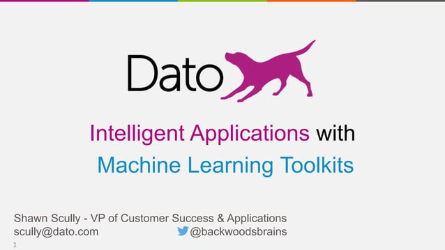 Intelligent Applications with Machine Learning Toolkits | PPT
