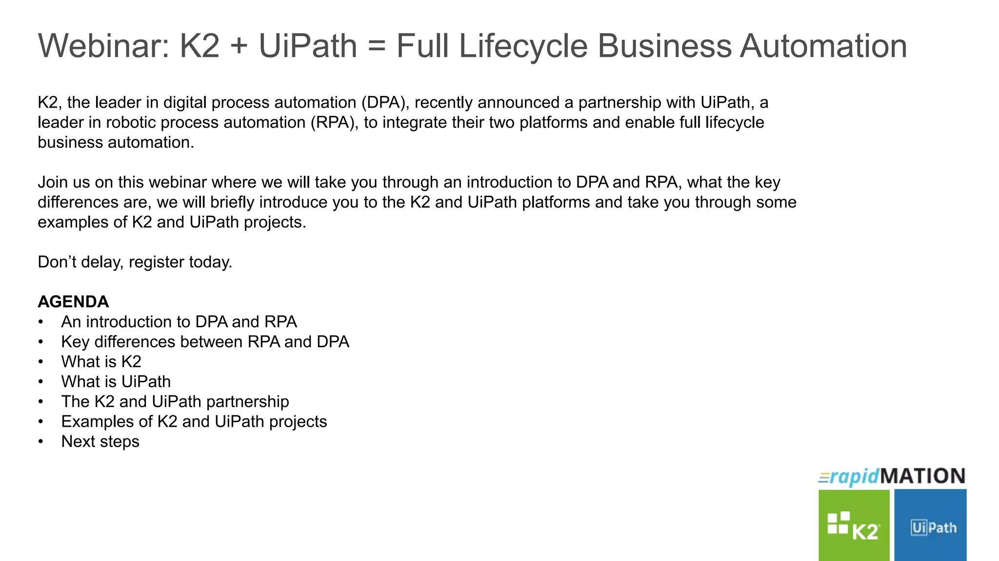 rapidMATION Webinar: K2 + UiPath = Full Lifecycle Business Automation ...