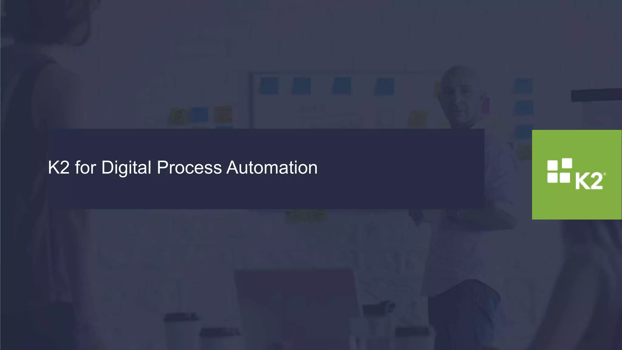 rapidMATION Webinar: K2 + UiPath = Full Lifecycle Business Automation ...