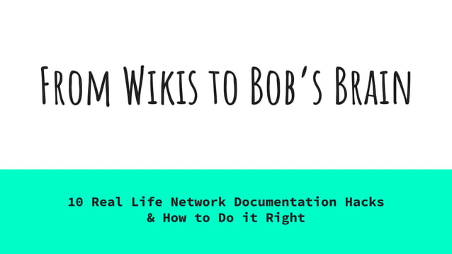 10 Real Life Network Documentation Hacks & How to Do it Right | PPT