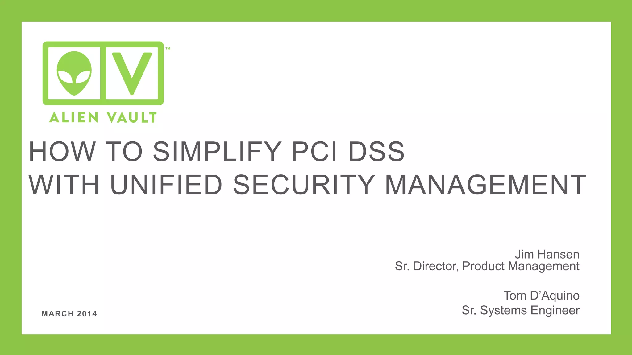 How to Simplify PCI DSS Compliance with AlienVault USM | PPTX ...