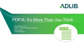 WEBINAR PRESENTATION: PDFA - its more than you think | PPT