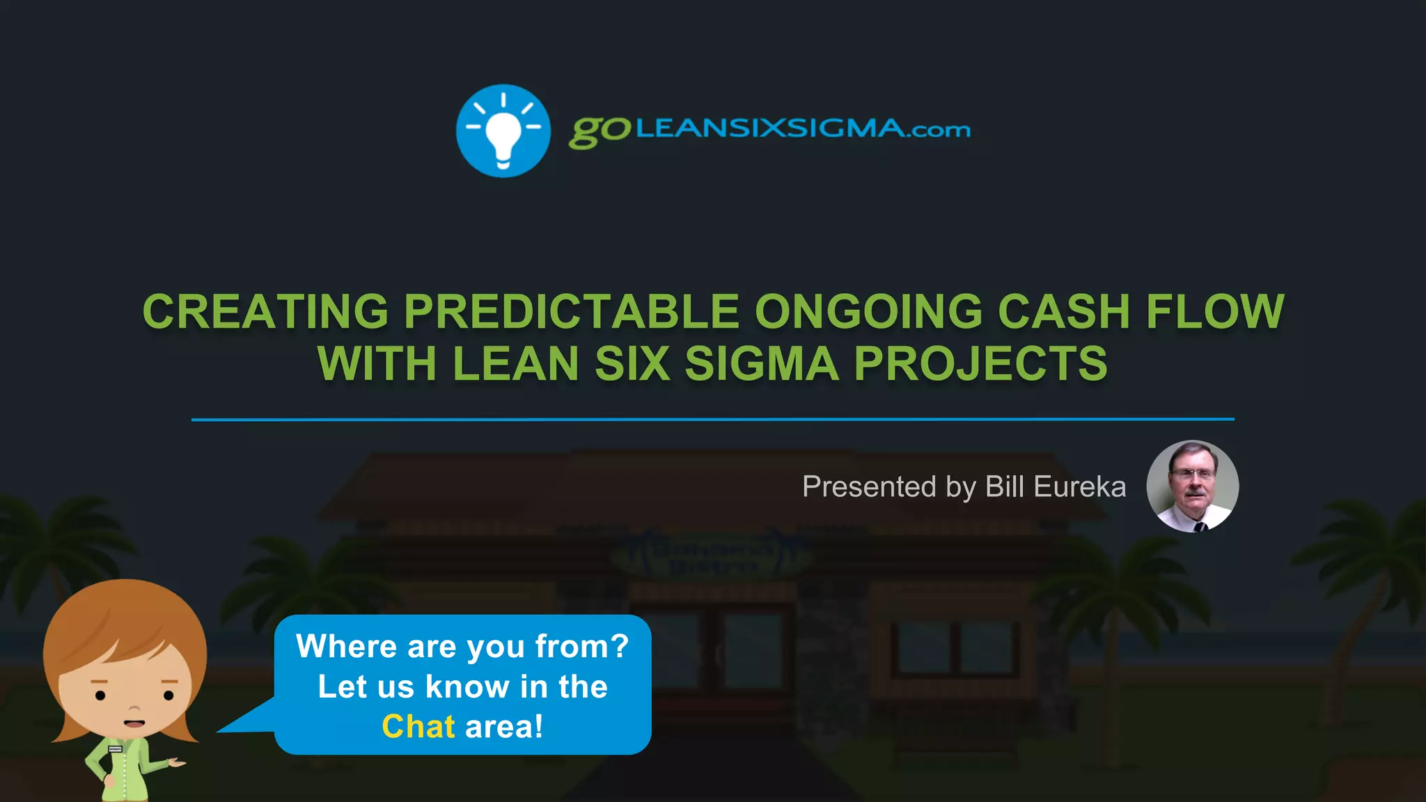 Webinar: How to Create Predictable Cash Flow With Lean Six Sigma ...