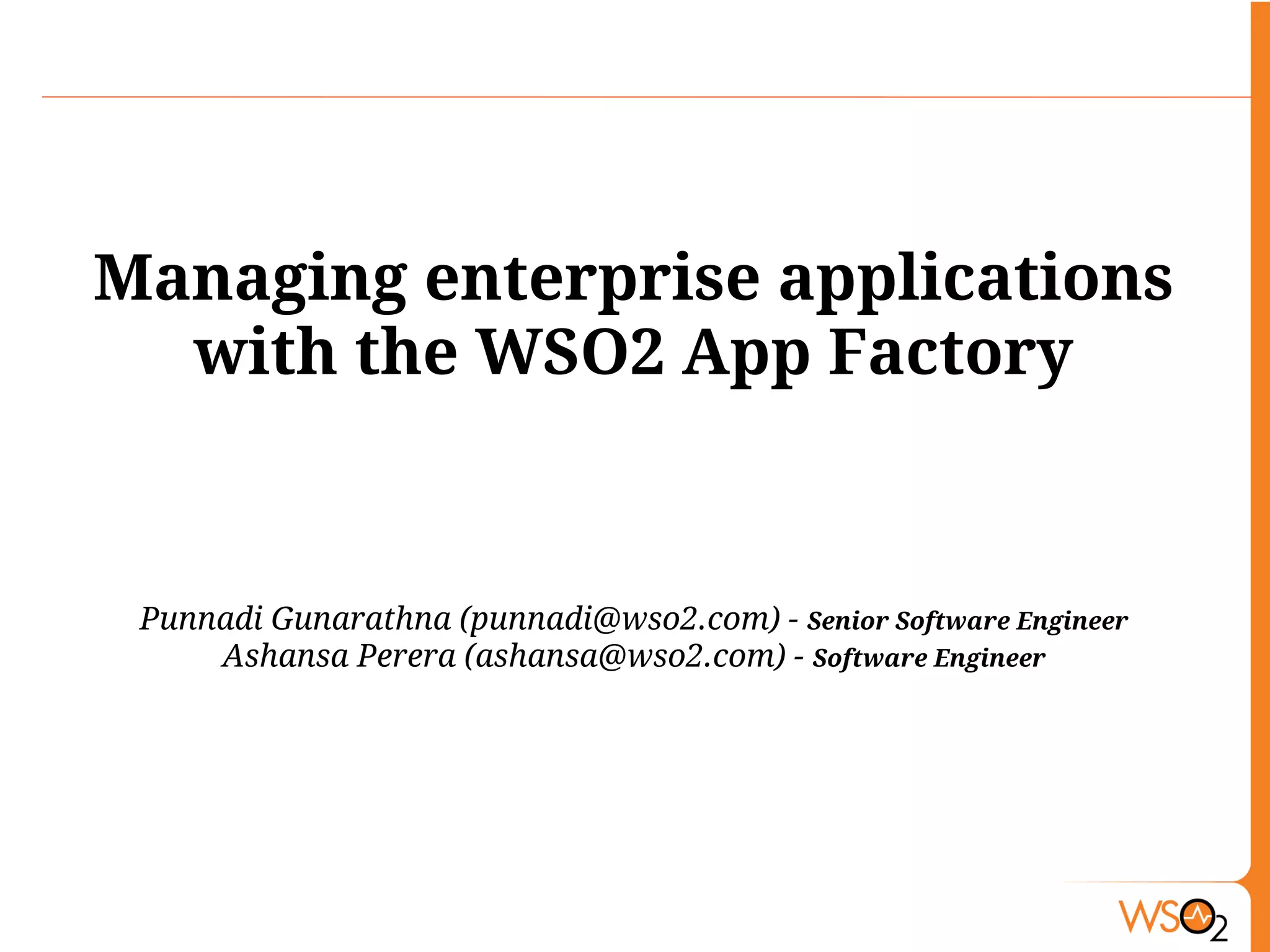 Managing enterprise applications with the WSO2 App Factory | PDF