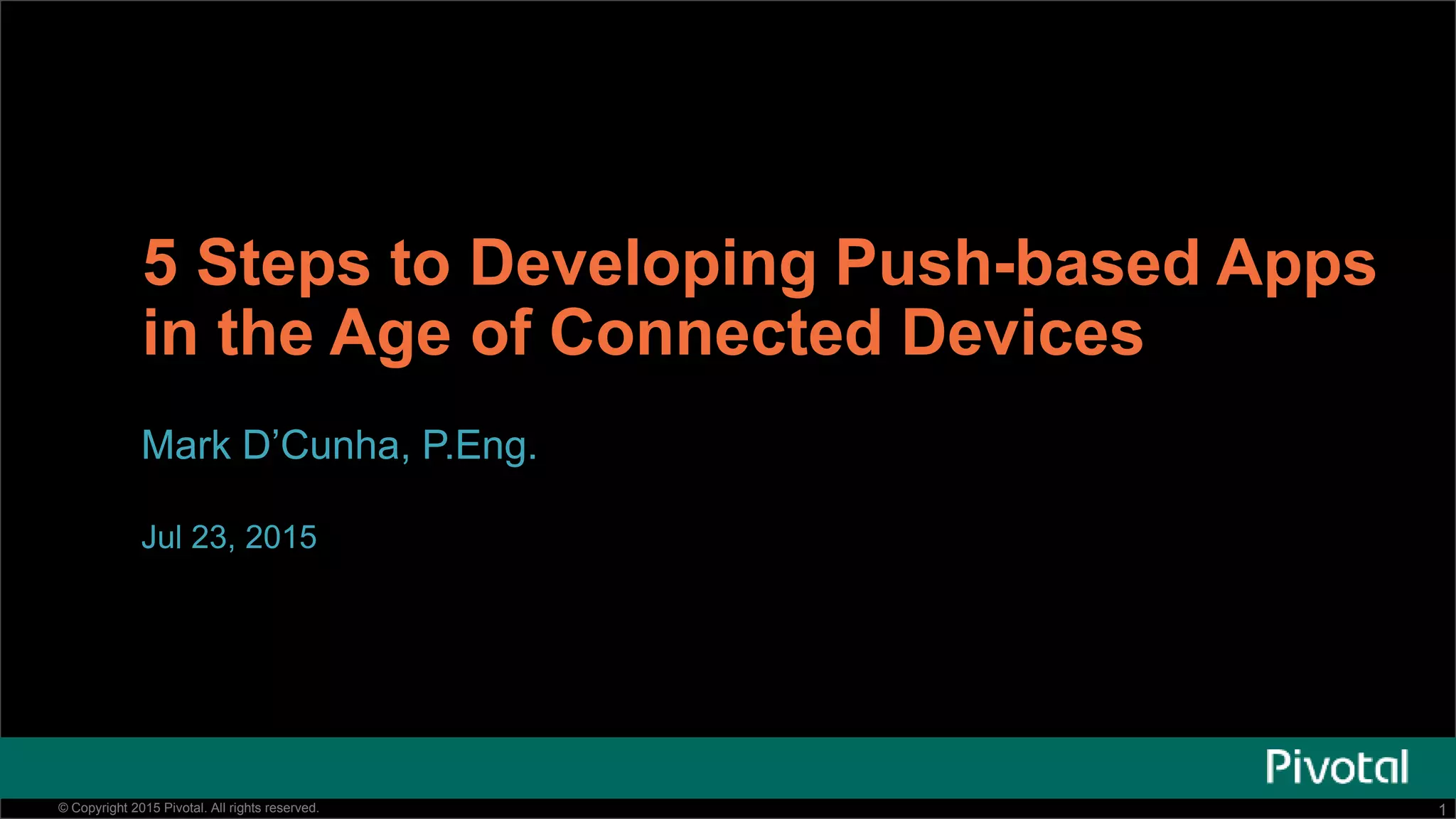 5 Steps to Developing Push-based Apps in the Age of Connected Devices | PPT