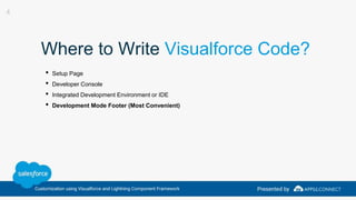 Webinar: Salesforce Customization using Visualforce and Lightning Component Framework | PPT