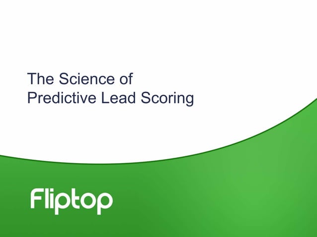 Webinar: The Science of Predictive Lead Scoring | PPT