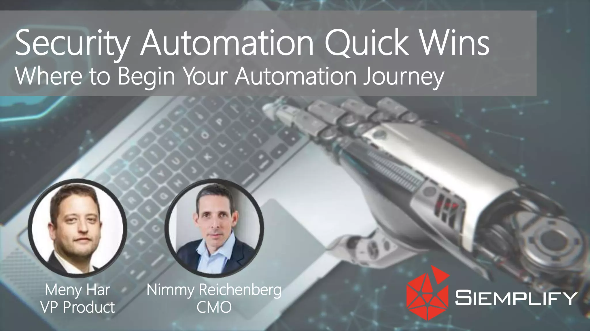 Security Automation Quick Wins - Siemplify Webinar | PPTX