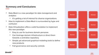 Myth Busters VII: I’m building a data mesh, so I don’t need data virtualization | PPT