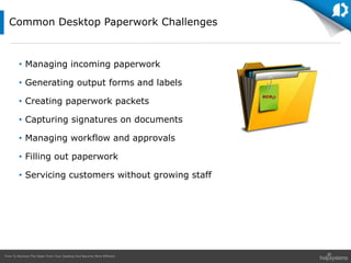 Time to Remove the Paper from Your Desk and Become More Efficient | PPT