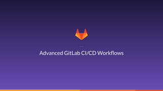 Webinar - Unbox GitLab CI/CD | PDF
