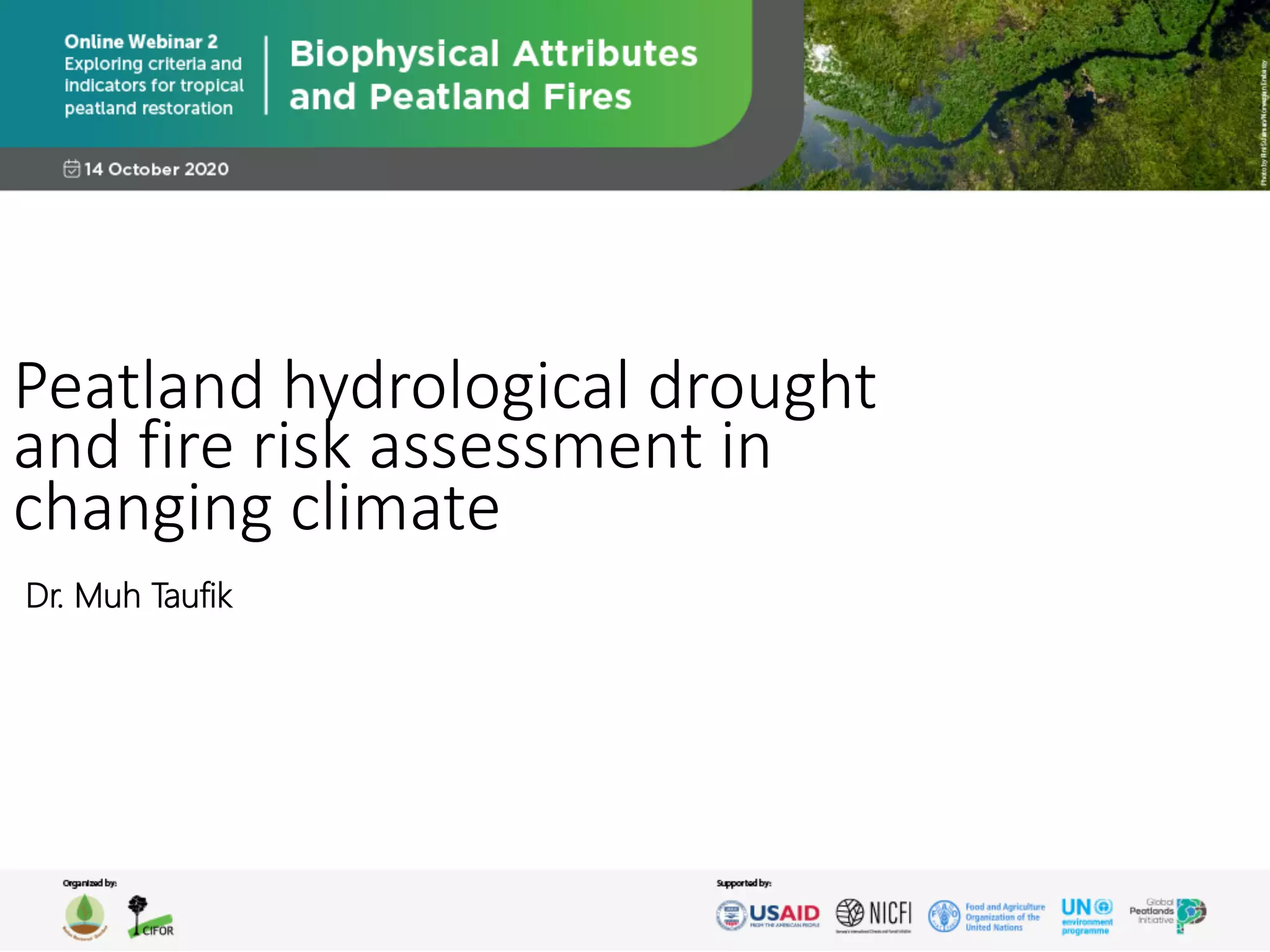 Peatland hydrological drought and fire risk assessment in changing climate | PPT