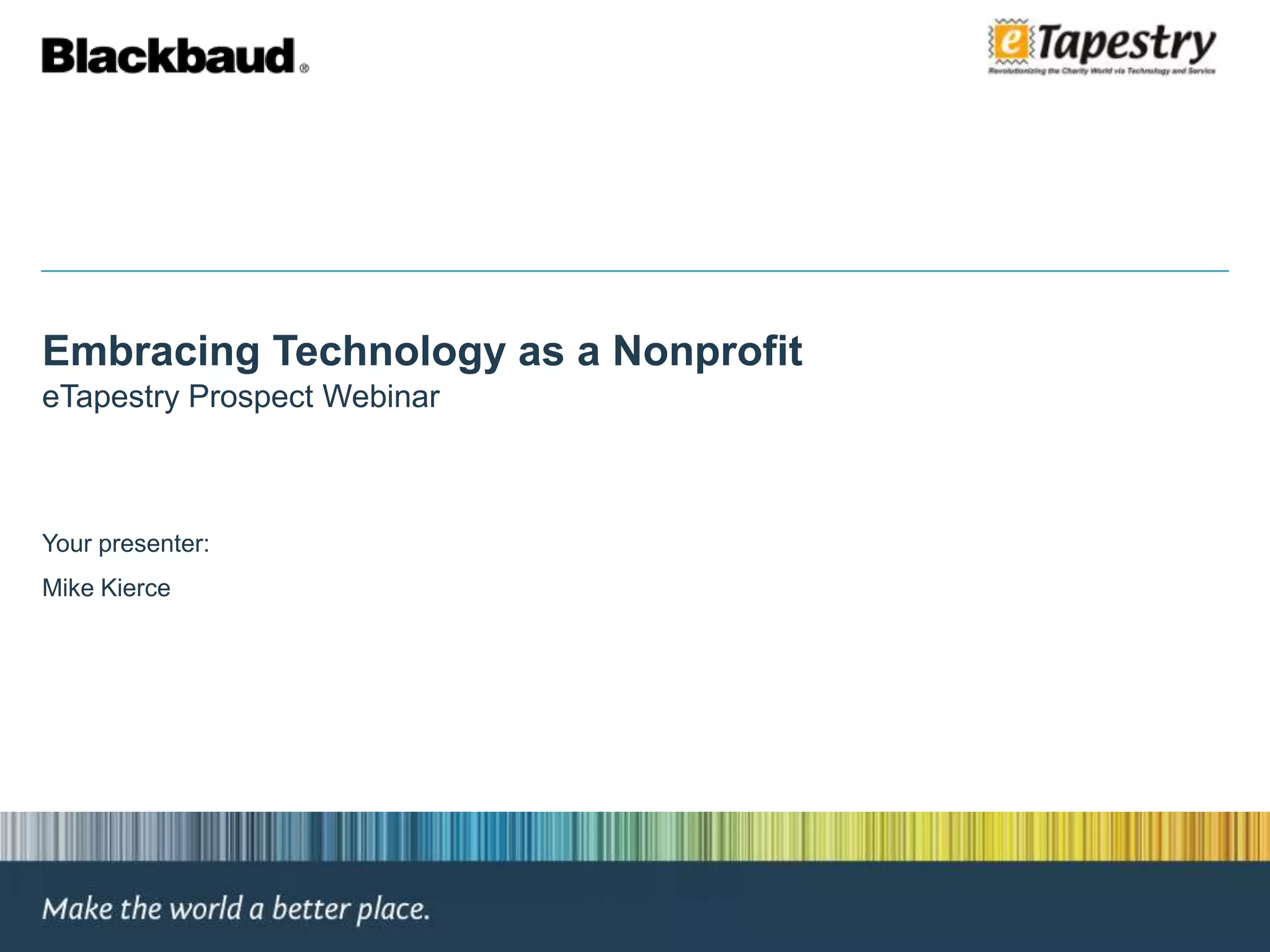eTapestry Overview Webinar - Mike Kierce | PPTX