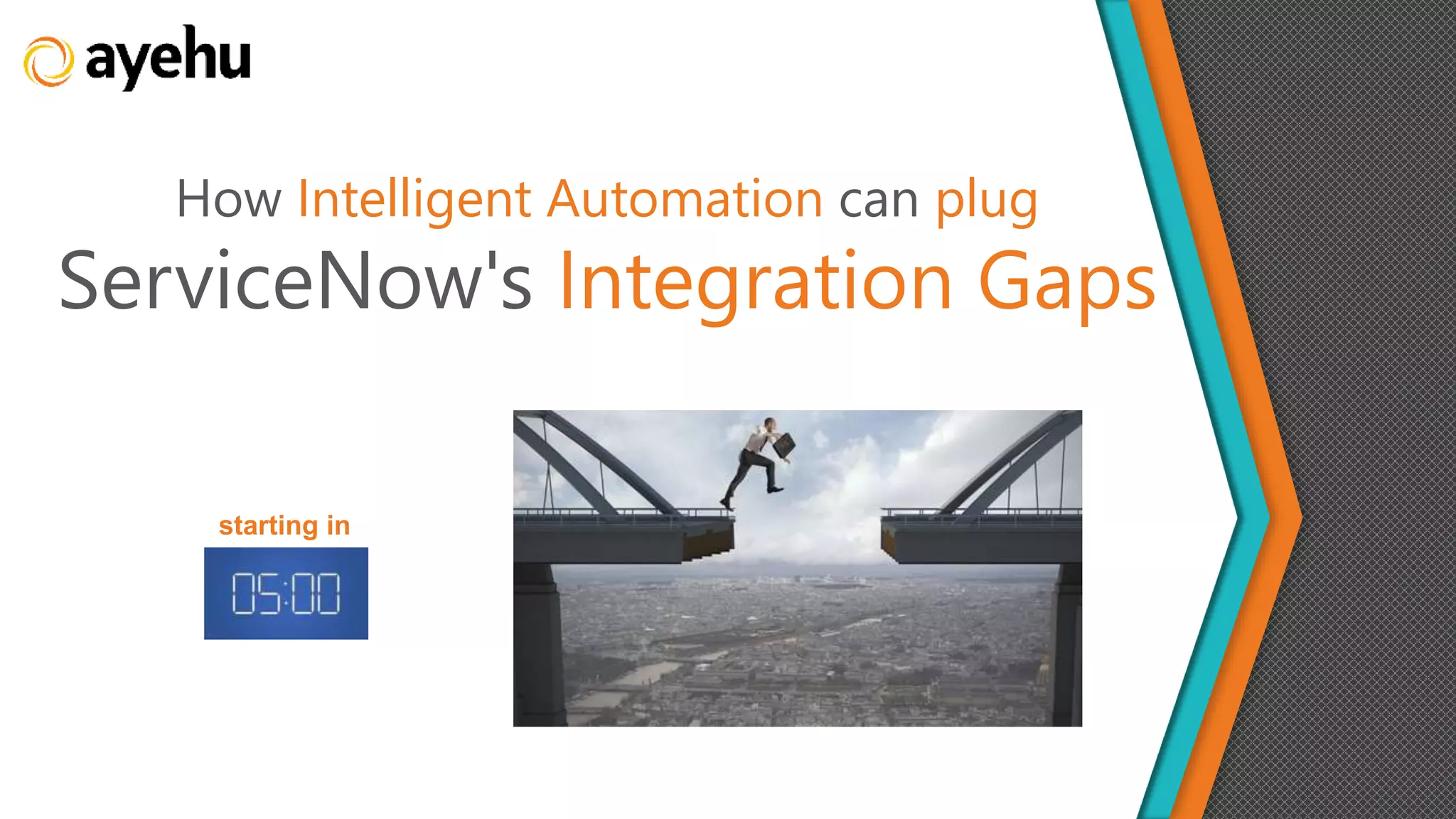 How Intelligent Automation can plug ServiceNow's integration gaps | PPT