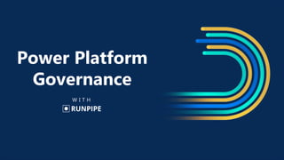 Power Platform Governance Webinar | PPTX