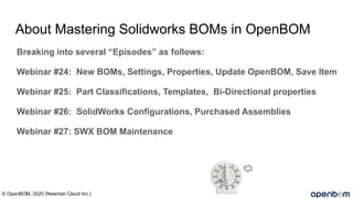 OpenBOM Webinar #24 - Mastering Solidworks BOMs | PDF