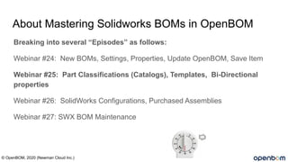 Webinar #25 - OpenBOM and Solidworks Best Practices, Part Two | PPT