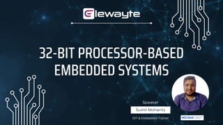 Introduction to 32-Bit Embedded System | PPTX | Computer Peripherals | Computing