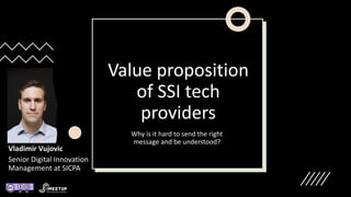 Value proposition of SSI tech providers - Self-Sovereign Identity | PPT