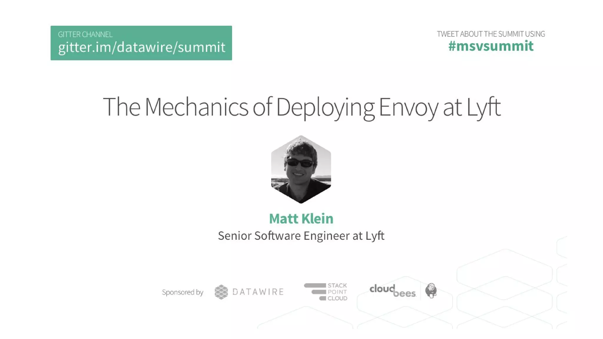 2017 Microservices Practitioner Virtual Summit: The Mechanics of Deploying Envoy at Lyft - Matt ...