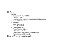ideal case presentation for aortic stenosis | PPTX