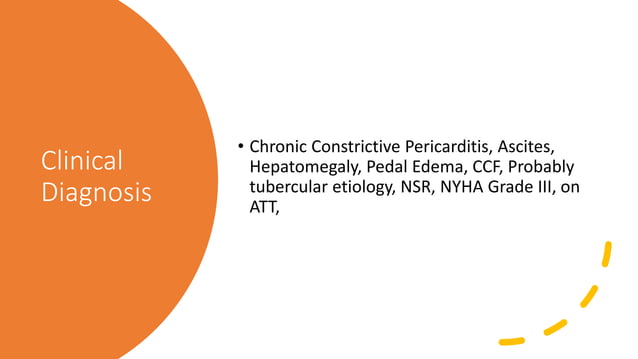 chronic constrictive pericarditis ideal short case presentation | PPT