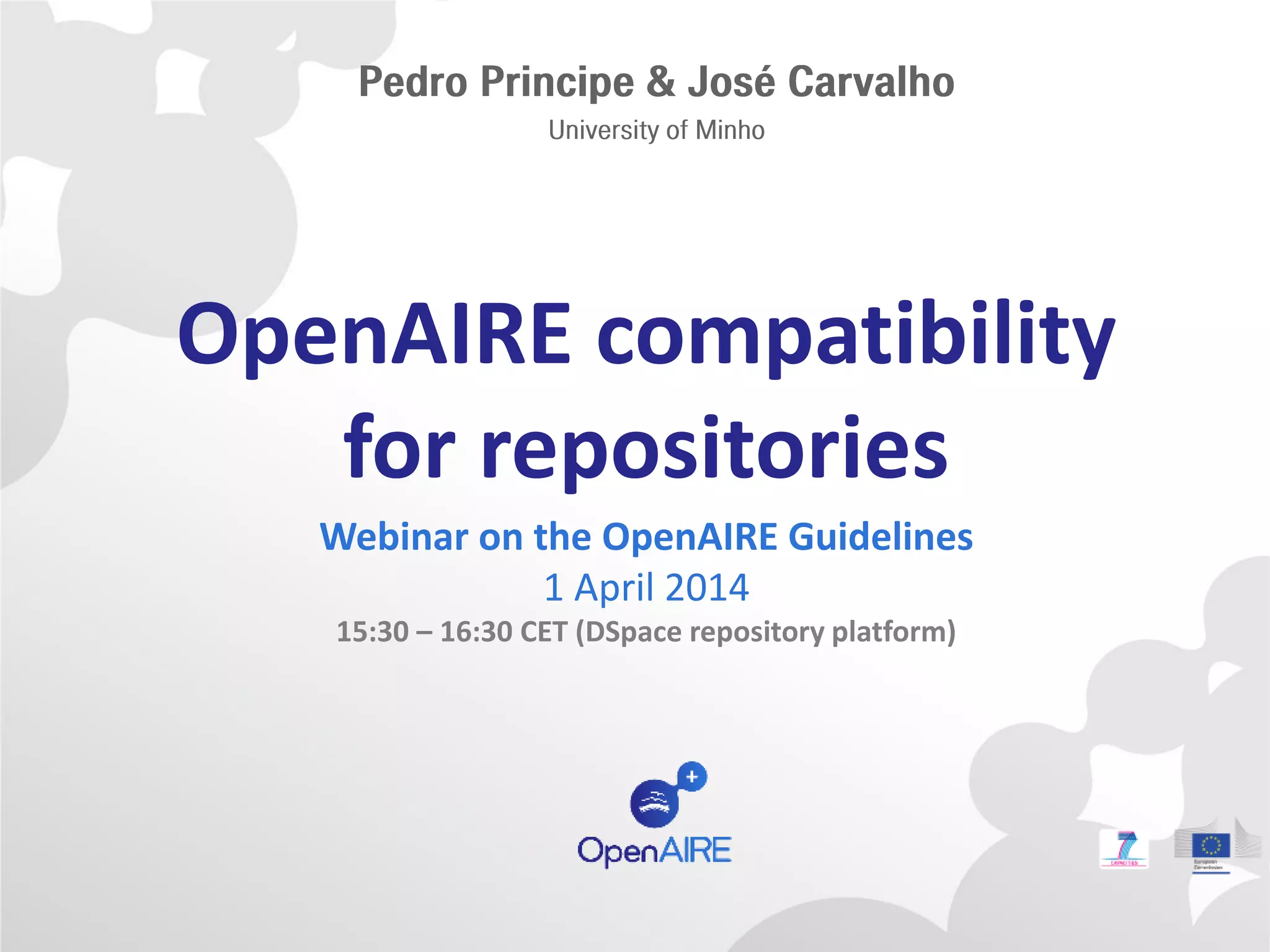 Webinar on OpenAIRE compatibility for repositories: DSpace repository ...