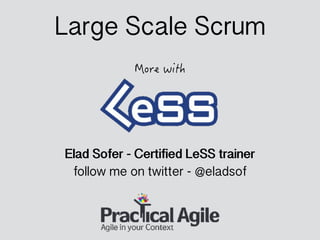 Scaling Agile with LeSS (Large Scale Scrum) | PPT