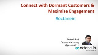 Dormant Customers and How to Engage With Them | PPT