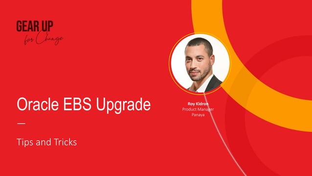 Oracle EBS Upgrade - Tips and Tricks | PPTX