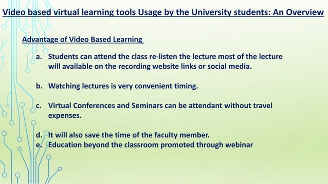Video based virtual learning tools Usage by the University students: An ...