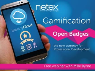 Netex Webinar | Gamification and Open Badges: The new currency for Professional Development [EN ...