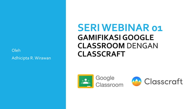Webinar gamifikasi google classroom dengan classcraft | PDF